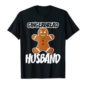 Mens Gingerbread Husband Christmas Stocking Stuffer T-Shirt