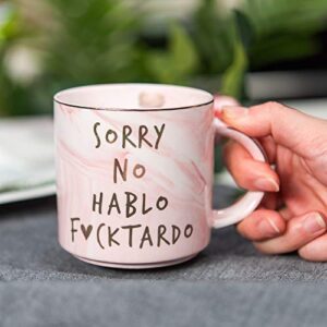 Hendson Gag Gifts for Women - Funny Sarcastic Novelty Gift for Friends, Coworkers, Boss, Employee, Adults - Birthday Mugs for Mom, Sister, BFF - Sorry No Hablo Fuctardo - 11.5oz Ceramic Cup