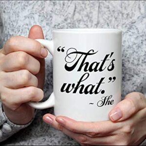 Best Funny Mugs Gift | That's What She Said Quote from The Office Gifts | The Office Merchandise 11 oz Funny Porcelain Coffee Mug is a Prime Mug for Mom, Dad and Friends, Christmas Stocking Stuffer