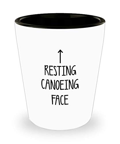 For Canoe Lovers Resting Canoeing Face Funny Witty Gag Ideas Drinking Shot Glass Shooter Birthday Stocking Stuffer