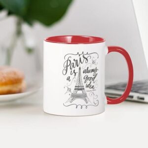 CafePress Paris Is Always A Good Idea Mugs Ceramic Coffee Mug, Tea Cup 11 oz