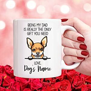 Personalized Deer Head Chihuahua Coffee Mug, Custom Dog Name, Customized Gifts For Dog Dad, Father's Day, Gifts For Dog Lovers, Being My Dad is the Only Gift You Need