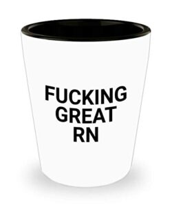 best registered nurse fucking great rn shot glass unique ceramic funnyand sarcasm 1.4 oz birthday stocking stuffer