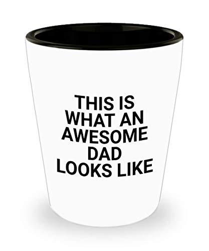 Awesome Dad This Is What An Awesome Dad Looks Like Shot Glass Unique Ceramic Funny GagFor Daddy 1.4 Oz Birthday Stocking Stuffer