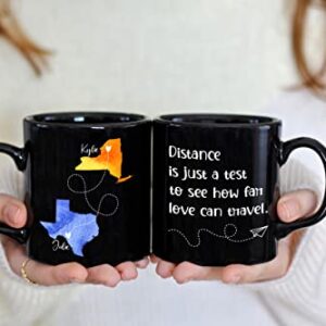 Personalized Long Distance Friendship Coffee Mug, Customized Best Friend Mugs, Distance is Just a Test, Custom Names, State to State, Long Distance Family Relationship Gifts Black Coffee Mug