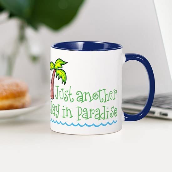 CafePress Another Day In Paradise Mug Ceramic Coffee Mug, Tea Cup 11 oz