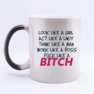 funny guys mugs humor sayings look like a girl act like a lady think like a man work like a boss fuck like a bitch 100% ceramic 11-ounce morphing mug