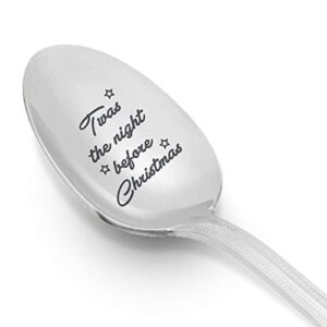 christmas spoon gift – twas the night before christmas | inspirational gift for friend family | spoon with sayings unique gift for kids boy girl |stainless steel spoon-7 inch