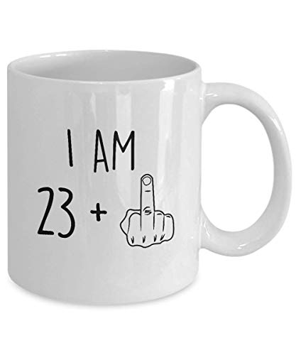 24th Birthday Mug Women Men I Am 23 Plus Middle Finger Funny Gag Mug Ideas Coffee Mug Tea Cup