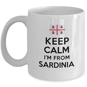 Mug For Sardinian Keep Calm I'm From Sardinia Best Perfect Cool Mug Ideas Coffee Mug Tea Cup Nationality Pride Men Women