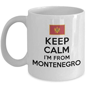 Mug For Montenegrin Keep Calm I'm From Montenegro Best Perfect Cool Mug Ideas Coffee Mug Tea Cup Nationality Pride Men Women