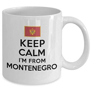 Mug For Montenegrin Keep Calm I'm From Montenegro Best Perfect Cool Mug Ideas Coffee Mug Tea Cup Nationality Pride Men Women