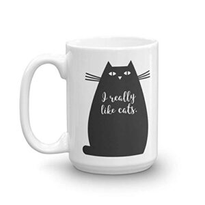 i really like cats cute black cat coffee & tea mug, accessories, stuff, items, products, things, décor and office supplies for a crazy kitty lover girl, lady, man or guy (15oz)