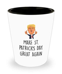 st patricks dayfunny trump shot glass make st patrick’s day great again shooter party men women