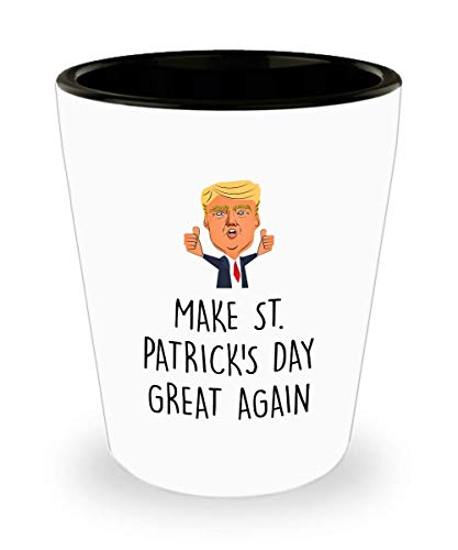 St Patricks DayFunny Trump Shot Glass Make St Patrick's Day Great Again Shooter Party Men Women