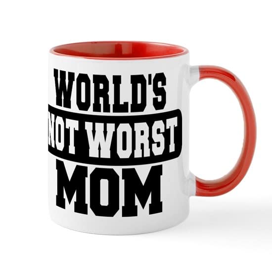 CafePress Worlds Not Worst Mom Mugs Ceramic Coffee Mug, Tea Cup 11 oz