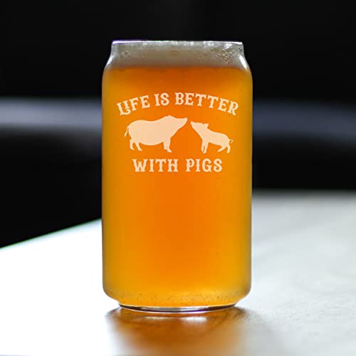 Life Is Better With Pigs - Beer Can Pint Glass - Funny Pig Gifts and Decor for Men & Women - 16 Oz Glasses