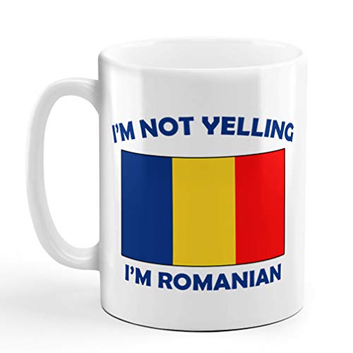 I'M Not Yelling I Am Romanian Romania Romanians Ceramic Coffee Tea Mug Cup Holiday Christmas Hanukkah Gift For Men & Women