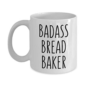 Badass Bread Baker Mug Gift For Baker Bread Baking Gifts For Baker Funny Baker Gift Bread Mug, 11oz, 15oz Funny Ceramic Novelty Coffee Mugs, Tea Cup Gift Present For Christmas, Birthday Thanks Giving