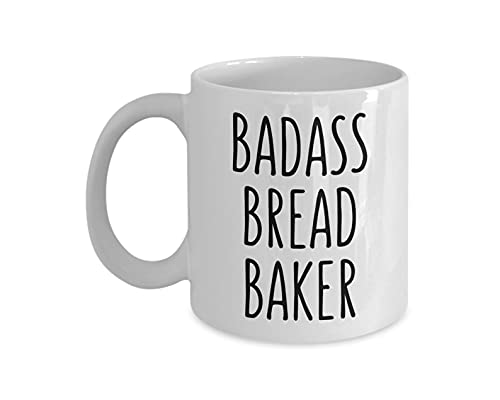 Badass Bread Baker Mug Gift For Baker Bread Baking Gifts For Baker Funny Baker Gift Bread Mug, 11oz, 15oz Funny Ceramic Novelty Coffee Mugs, Tea Cup Gift Present For Christmas, Birthday Thanks Giving