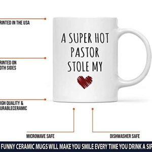 Pastor Mug - Pastor Gift - A Super Hot Pastor Stole My Heart Mug - Pastor Wife - Pastor Husband - Valentine's Day Gift - Couples Gifts