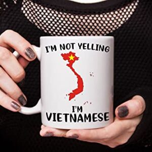 Funny Vietnam Pride Coffee Mugs, I'm Not Yelling I'm Vietnamese Mug, Gift Idea for Vietnamese Men and Women Featuring the Country Map and Flag, Proud Patriot Souvenirs and Gifts