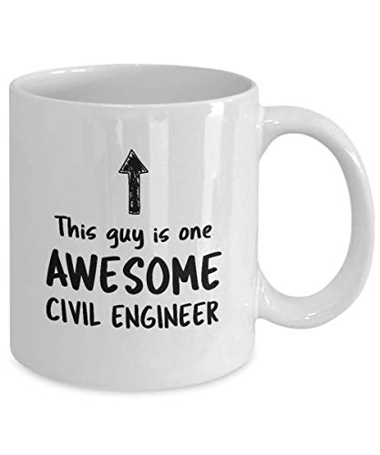 Funny Mug For Civil Engineer This Guy Is One Awesome Civil Engineer Men Inspirational Cute Novelty Mug Ideas Coffee Mug Tea Cup