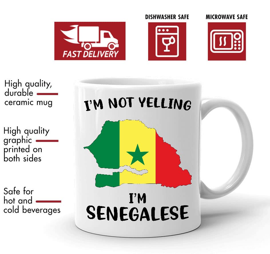 Funny Senegal Pride Coffee Mugs, I'm Not Yelling I'm Senegalese Mug, Gift Idea for Senegalese Men and Women Featuring the Country Map and Flag, Proud Patriot Souvenirs and Gifts