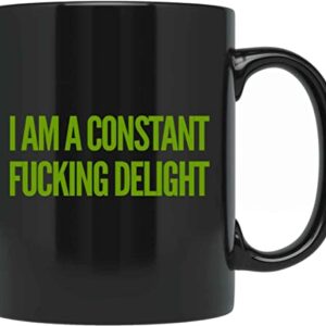 I Am A Constant Fucking Delight Mug Funny Snarky For Women Sarcastic Quote Saying Unique Humor Apologizing Funk This Present With Adult Language Girl Best Friend Q728NJ