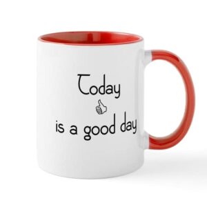 cafepress today is a good day mug ceramic coffee mug, tea cup 11 oz