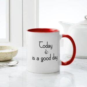 CafePress Today Is A Good Day Mug Ceramic Coffee Mug, Tea Cup 11 oz