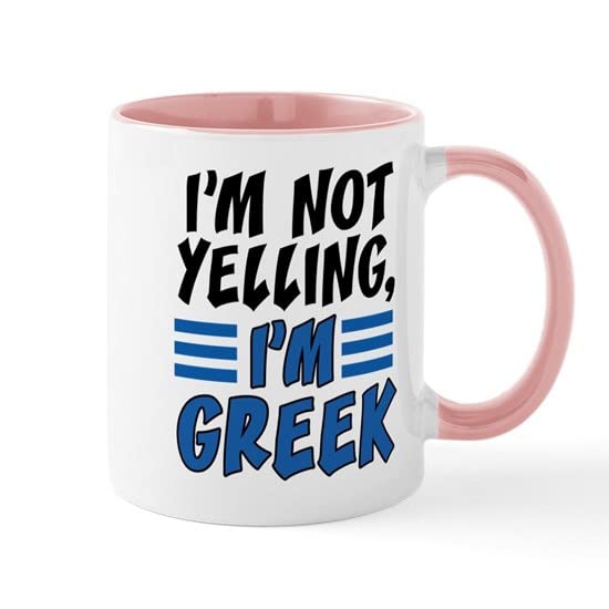 CafePress I'm Not Yelling I'm Greek Mugs Ceramic Coffee Mug, Tea Cup 11 oz