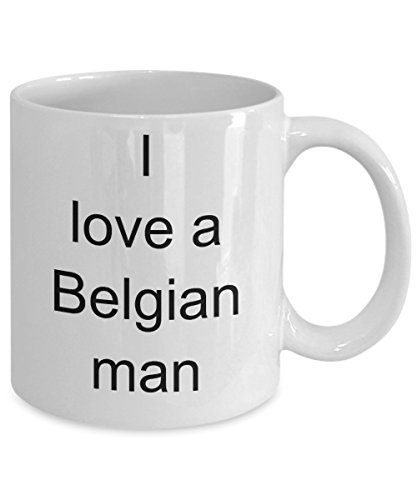 Belgium Coffee Mug - Cup for Belgian Wife - I Love A Belgian Man