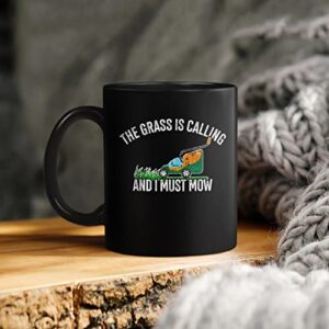 The Grass Is Calling And I Must Mow Lawn Lovers Lawn Mowing 11 Oz Black Coffee Mug - 81587YfL