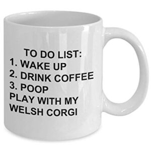 Welsh Corgi Owner Mug Dog Lovers To Do List Funny Coffee Mug Tea Cup Gag Mug for Men Women