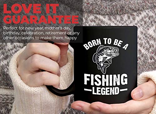 Fishing Coffee Mug 11oz Black - Born To Be A Fishing Legend - Funny Fishing Hobby Quote Fish Fisherman River Hook Bait Angler Sea