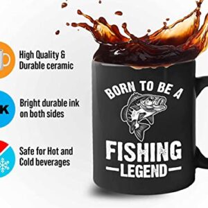 Fishing Coffee Mug 11oz Black - Born To Be A Fishing Legend - Funny Fishing Hobby Quote Fish Fisherman River Hook Bait Angler Sea