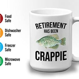 Fishing Lovers Coffee Mug 15Oz White - Retirement Has Been Crppie - Fisherman Fisher Boyfriend Lure Outdoorsmen Bass Pro Boat Lake Lovers Rod