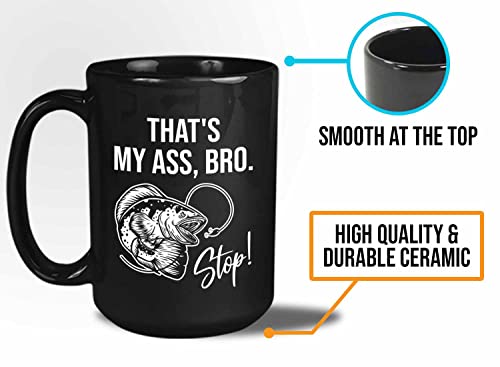 Bubble Hugs Fishing Coffee Mug 15oz Black - Bro Stop - Bass Fishing Spooler Boat Lovers Lures Rod Funny Fisherman Joke Retirement Grandpa