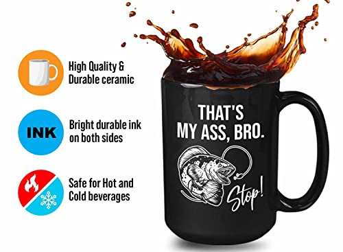 Bubble Hugs Fishing Coffee Mug 15oz Black - Bro Stop - Bass Fishing Spooler Boat Lovers Lures Rod Funny Fisherman Joke Retirement Grandpa