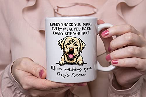 Personalized Labrador Retriever Coffee Mug, Every Snack You Make I'll Be Watching You, Customized Dog Mugs for Mom Dad, Gifts for Dog Lover, Mothers Day, Fathers Day, Birthday Presents