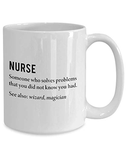 Best Funny And Inspirational Mug for Nurse Someone Who Solves Problems That You Did Not Know You Had Coffee Mug Tea Cup Inspirational Quote For Men W