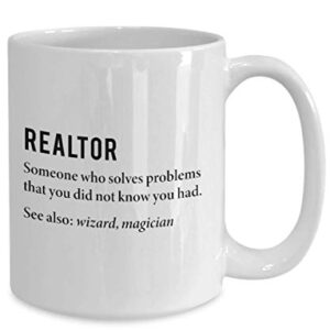 Best Funny And Inspirational Mug for Realtor Someone Who Solves Problems That You Did Not Know You Had Coffee Mug Tea Cup Inspirational Quote For Men