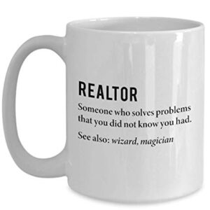 Best Funny And Inspirational Mug for Realtor Someone Who Solves Problems That You Did Not Know You Had Coffee Mug Tea Cup Inspirational Quote For Men