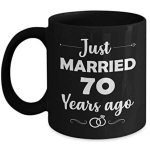 70th Wedding Anniversary Ideas For Men Him Her | Gifts For 70 Years Marriage For Husband Couple Parents | 1953 Just Married 70 Year Ago | 11oz Black Coffee Mug D188-70