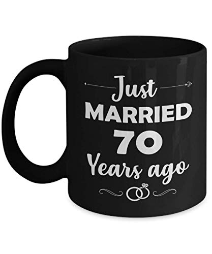 70th Wedding Anniversary Ideas For Men Him Her | Gifts For 70 Years Marriage For Husband Couple Parents | 1953 Just Married 70 Year Ago | 11oz Black Coffee Mug D188-70