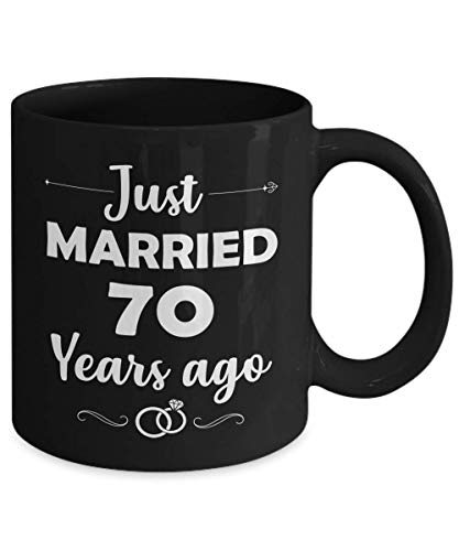 70th Wedding Anniversary Ideas For Men Him Her | Gifts For 70 Years Marriage For Husband Couple Parents | 1953 Just Married 70 Year Ago | 11oz Black Coffee Mug D188-70