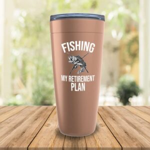 Fishing Lovers Copper Edition Viking Tumbler 20oz - Fishing My Retirement Plan - Fisherman Fisher Boyfriend Lure Outdoorsmen Bass Pro Boat Lake Lovers Rod