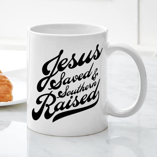 CafePress Jesus Saved And Southern Raised Ceramic Coffee Mug, Tea Cup 11 oz