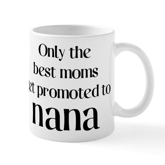 CafePress Only The Best Moms Get Promoted Ceramic Coffee Mug, Tea Cup 11 oz